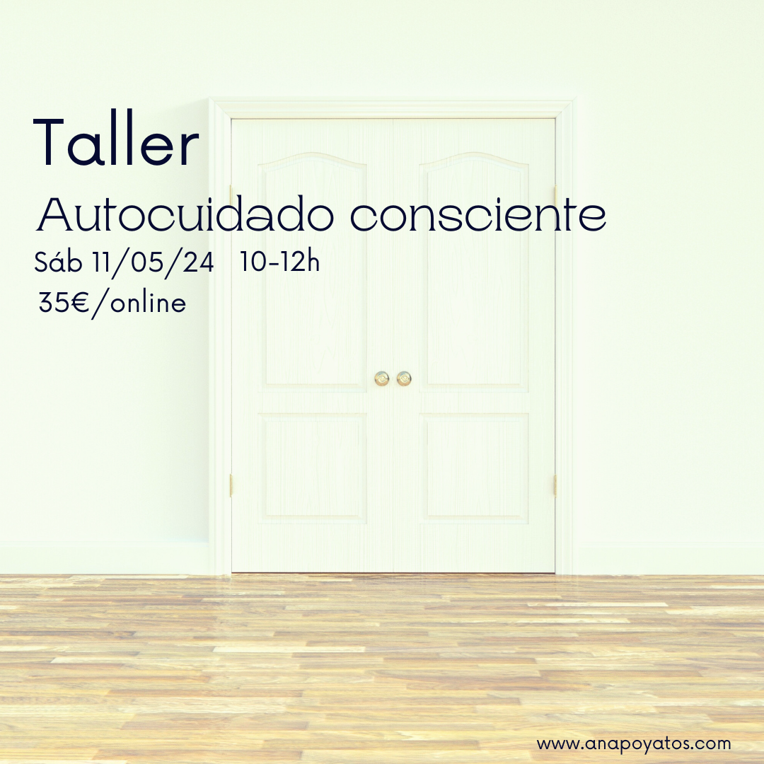 Taller "Autocuidado Consciente" - Ana Poyatos Mindfulness